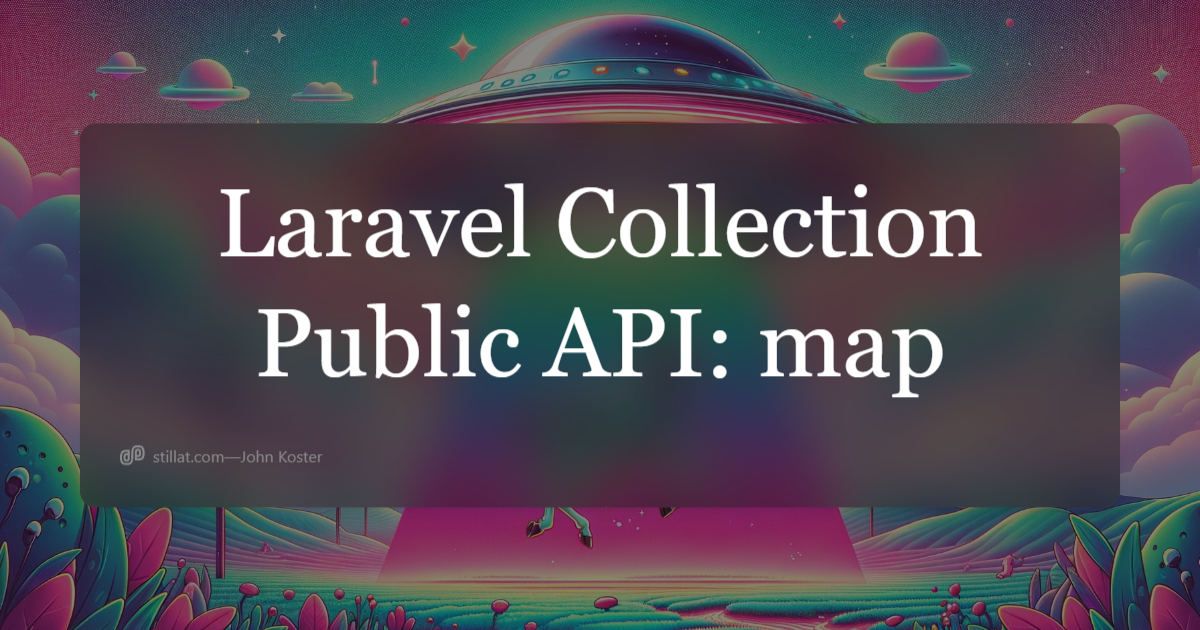 Laravel Collection Public API: map | Stillat