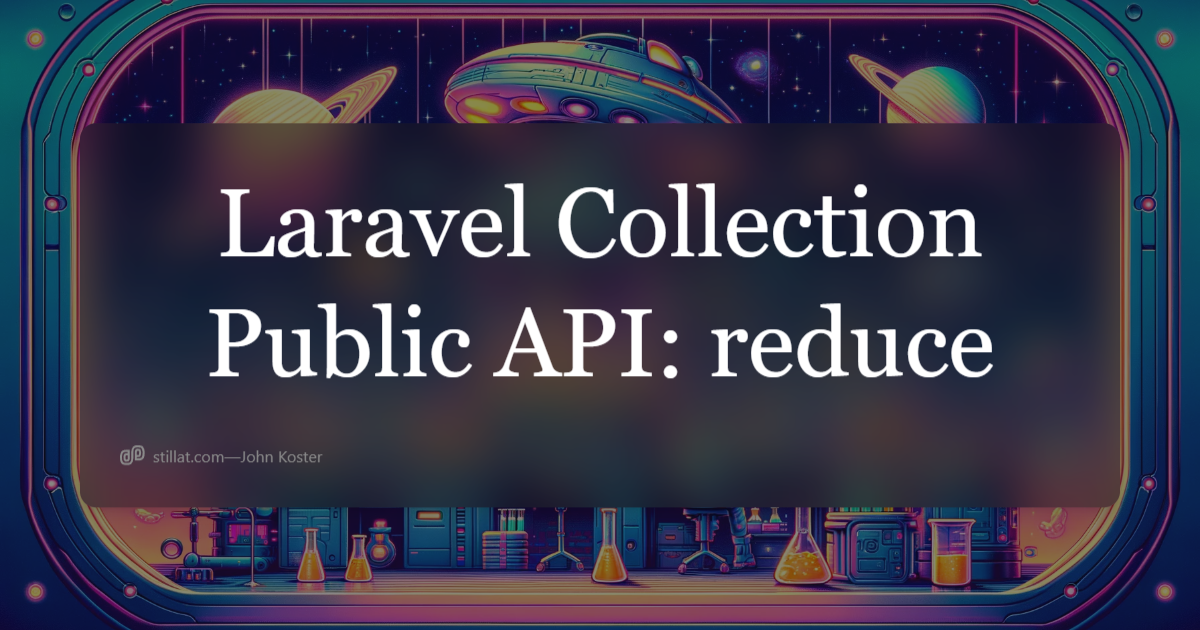 Laravel Collection Public Api Reduce Stillat