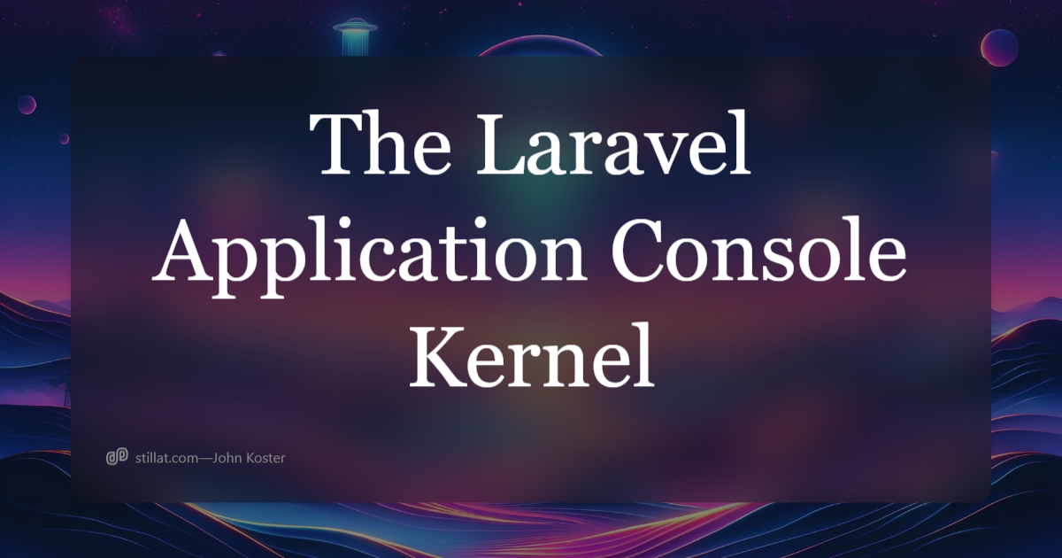 The Laravel Application Console Kernel | Stillat The Laravel Application Console Kernel | Stillat