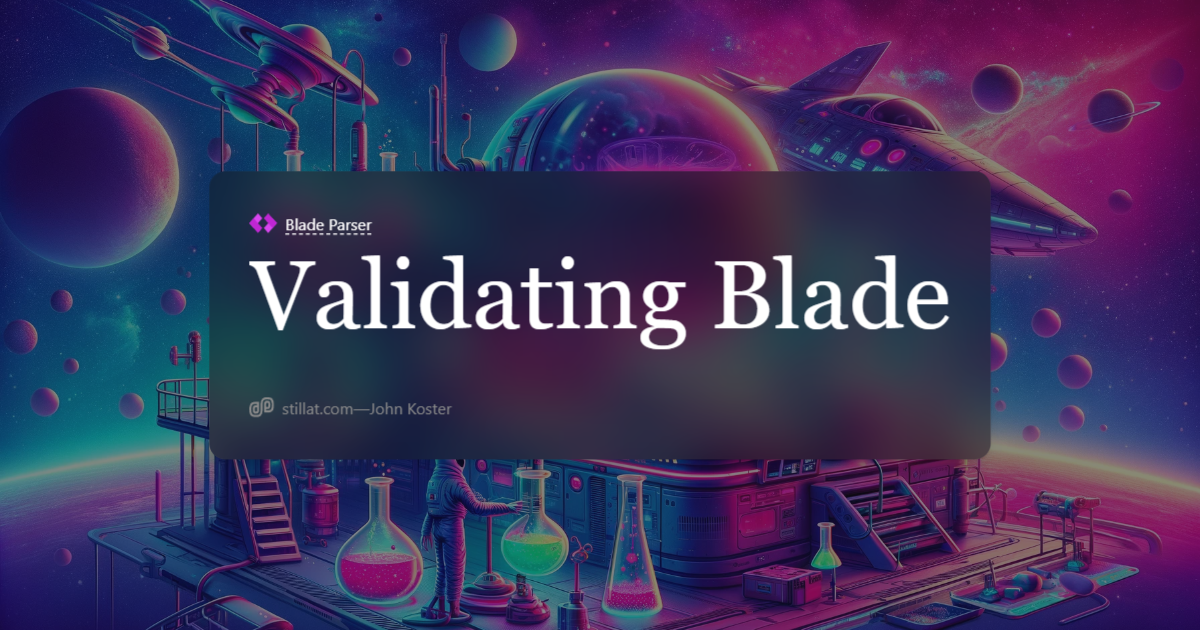 Validating Blade | Blade Parser | Stillat