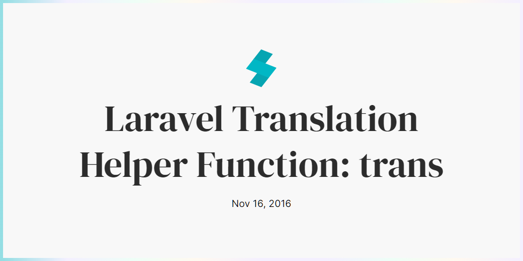 Laravel Translation Helper Function Trans Stillat